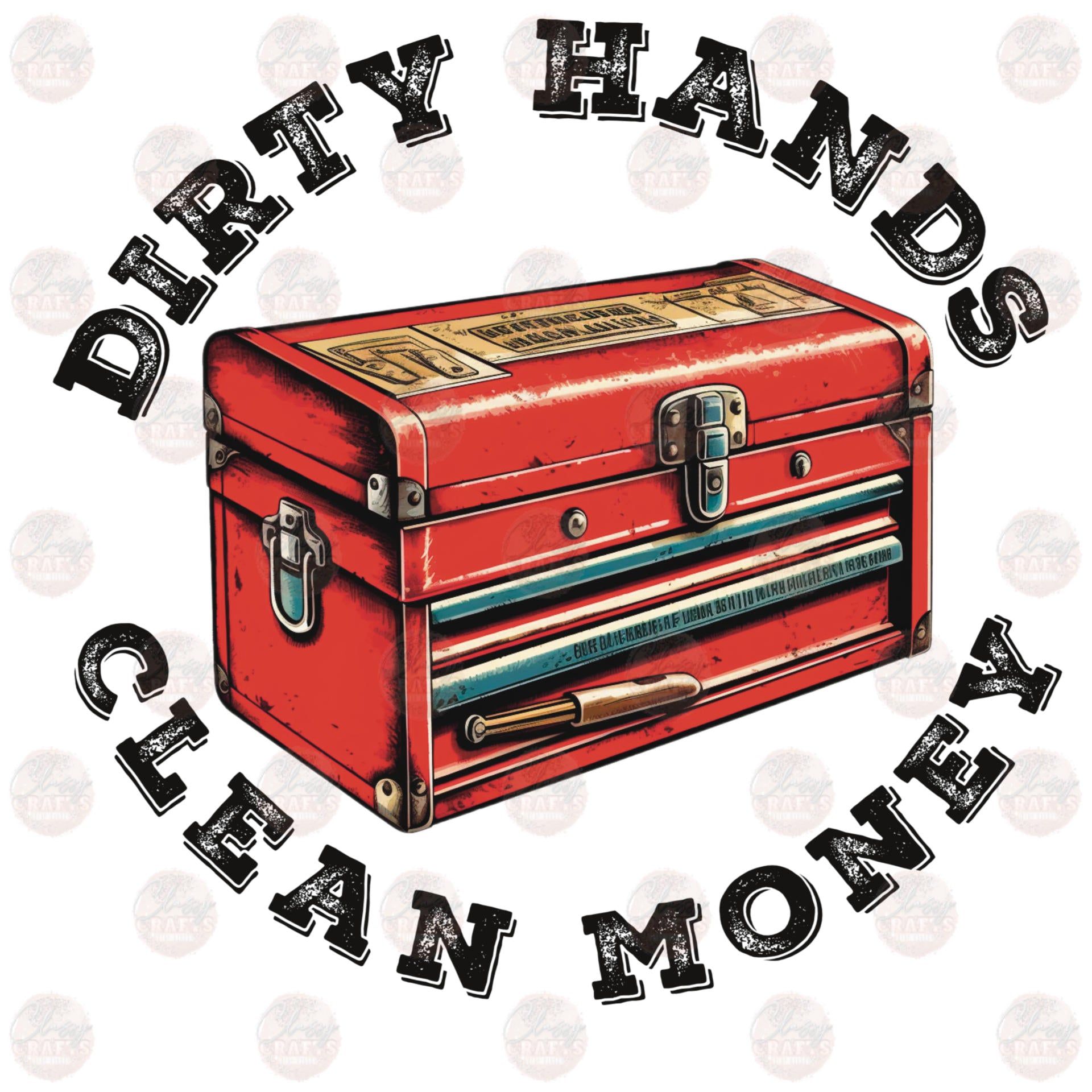 Dirty Hands Clean Money Toolbox Sublimation Transfer Classy Crafts dirty-hands-clean-money-toolbox-sublimation-transfer-classy-crafts